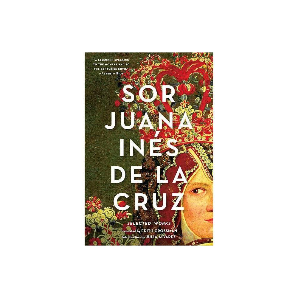 Sor Juana Inés de la Cruz: Selected Works | Under the Umbrella ...